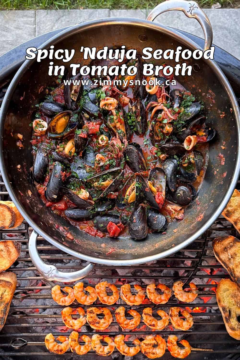 Spicy 'Nduja Seafood in Tomato Broth - Zimmy's Nook
